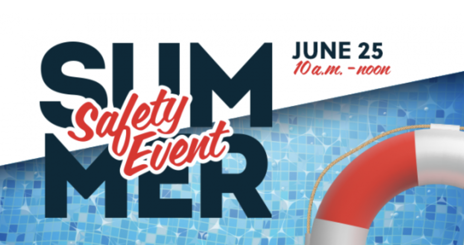 Summer Safety Event June 25 - Fullerton Observer