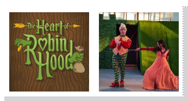 The Heart of Robin Hood Runs June 4th – June 26, 2024 - Fullerton Observer