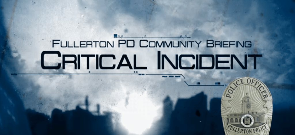 Critical Incident Community Briefing - Fullerton Observer