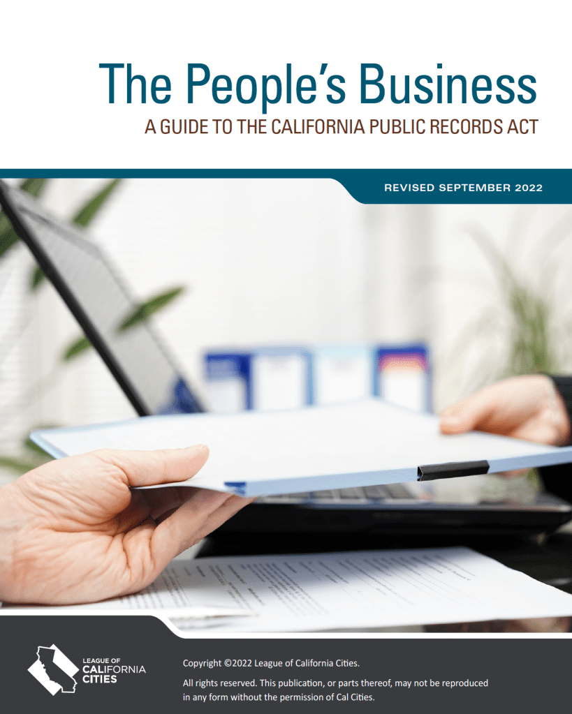 The People’s Business: A GUIDE TO THE CALIFORNIA PUBLIC RECORDS ACT ...